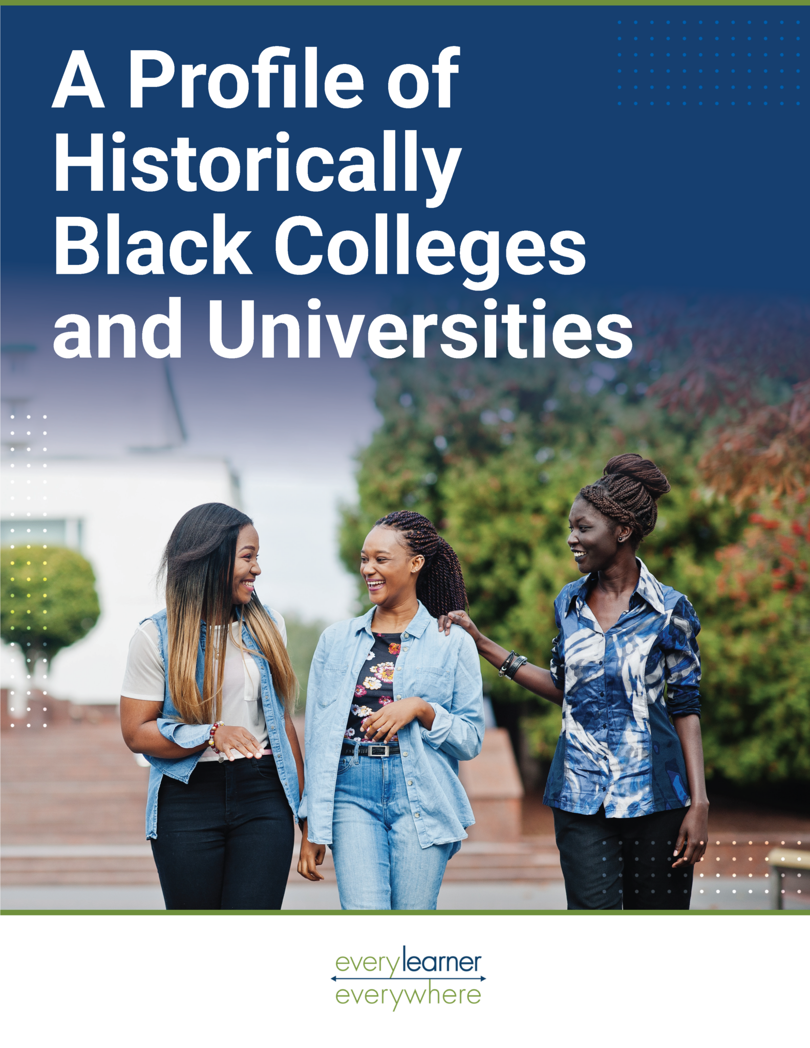 A Profile of Historically Black Colleges and Universities - Every Learner Everywhere