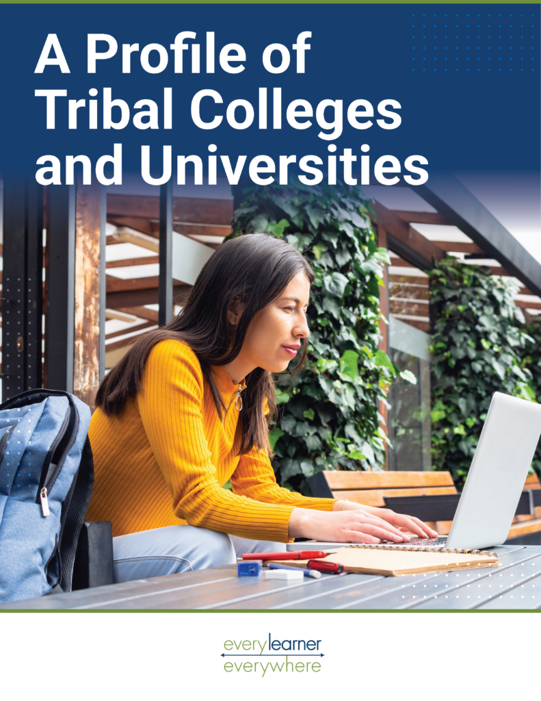 A Profile of Tribal Colleges and Universities - Every Learner Everywhere®