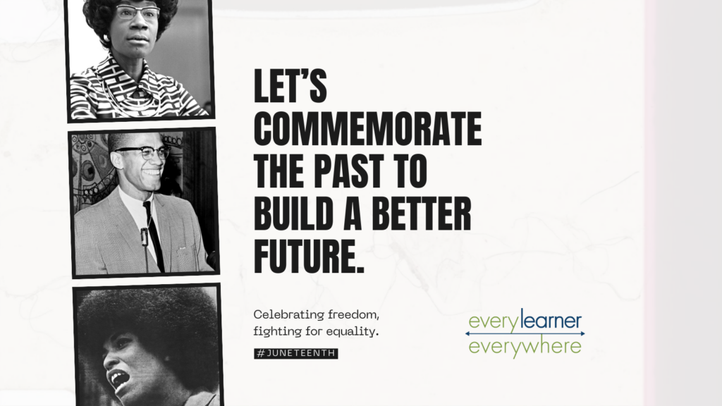 Juneteenth 2023: U.S. Black History Under Attack - Every Learner Everywhere