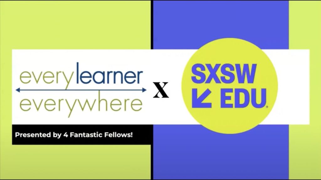 A Student Perspective on Centering Student Voice: SXSW - Every Learner Everywhere