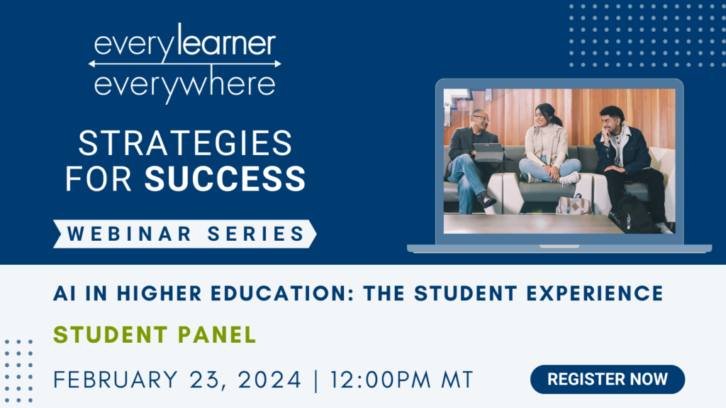 AI in Higher Education: The Student Experience - Every Learner Everywhere®